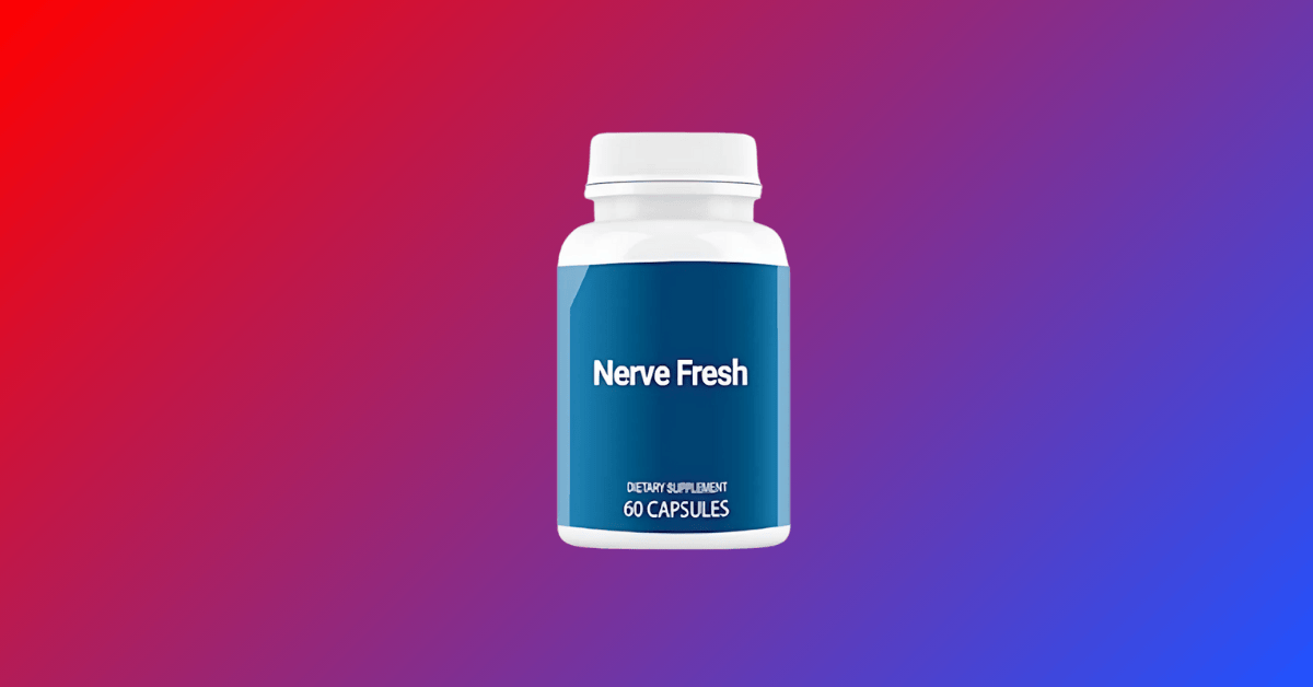 Nerve Fresh Review 2025: Is This Supplement Worth It?