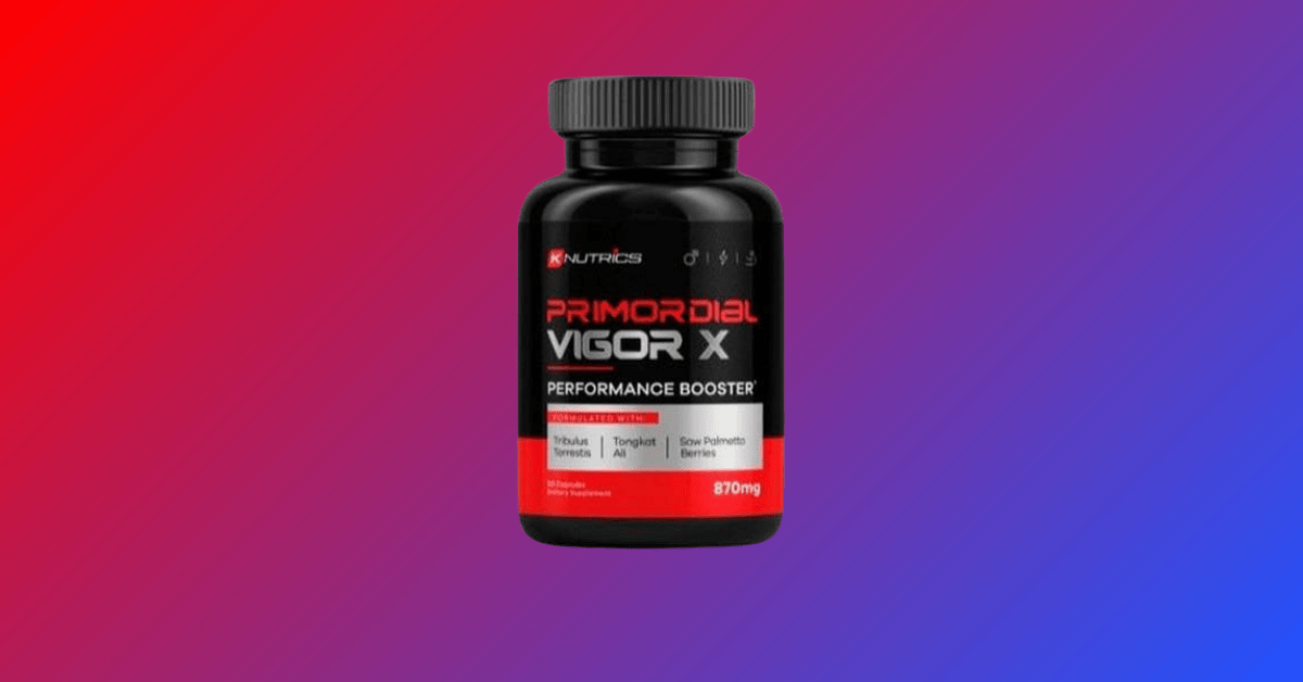 Primordial Vigor X Review 2025: Make Sure You Know This!